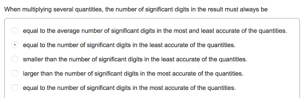 when multiplying several quantities the number of significant digits in ...