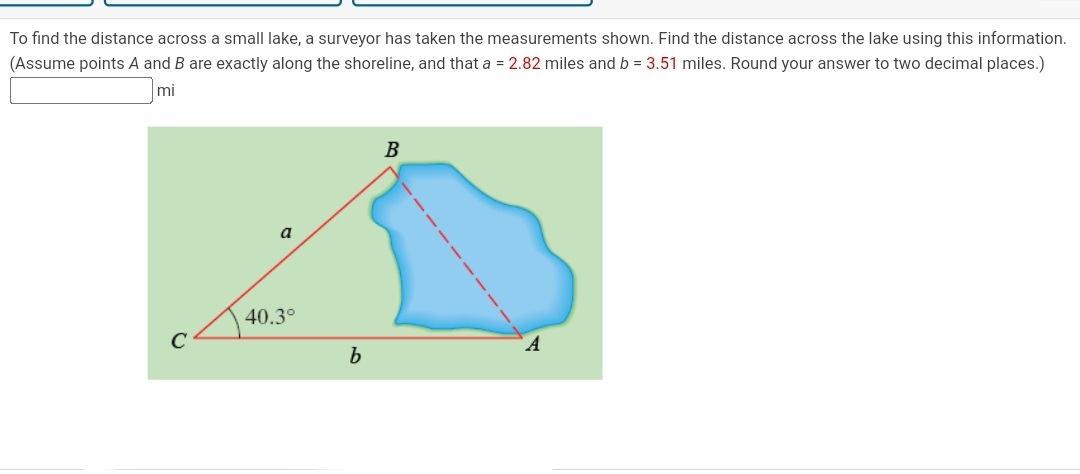 To find the distance across a small lake, a surveyor has...