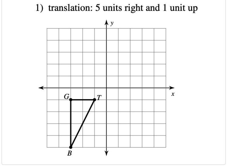 1) translation: 5 units right and 1 unit up