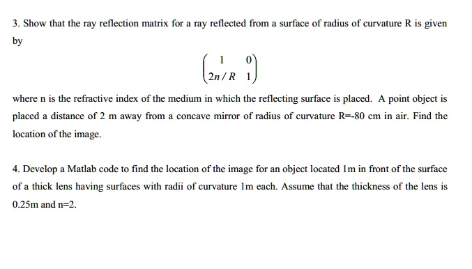 3. Show that the ray reflection matrix for a ray reflected from a ...