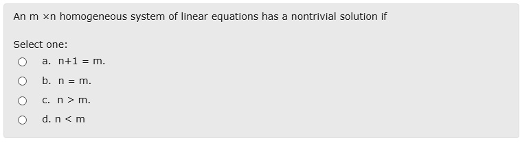 Solved Homogeneous System Of Linear Equations Has Nontrivial Solution