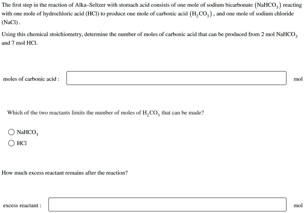 The first step in the reaction of Alka-Seltzer with stomach acid ...