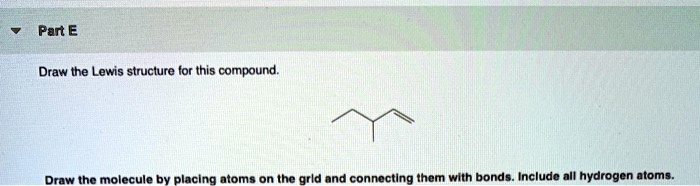 Solved Draw The Lewis Structure For This Compound Draw The Molecule