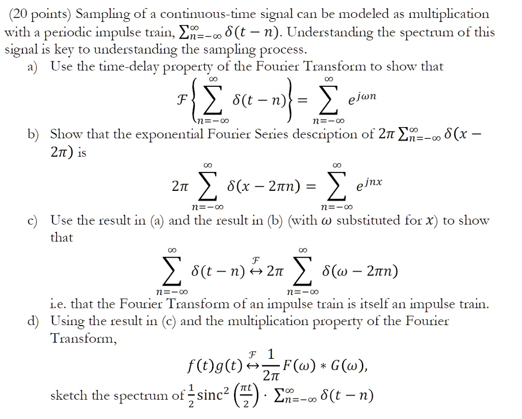 SOLVED: Sampling of a continuous-time signal can be modeled as ...