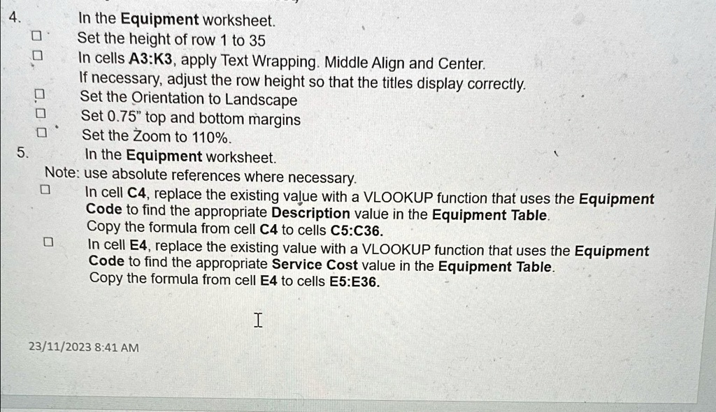 SOLVED: In the Equipment worksheet: Set the height of row 1 to 35. In cells A3:K3, apply Text ...