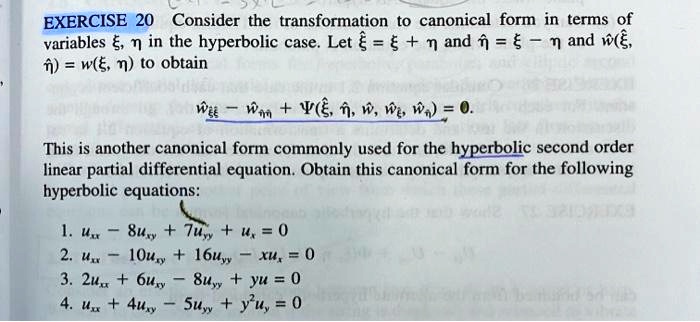 SOLVED: Texts: EXERCISE 20 Consider the transformation to canonical form in terms of variables m ...