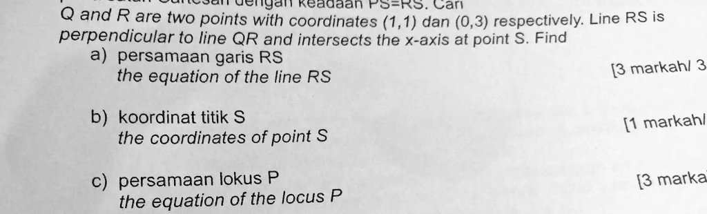 keadaan PS=RS. Cari Q and R are two points with coordinates (1, 1) dan ...