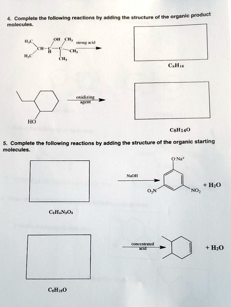 4. Complete the following reactions by adding the structure of the organic product molecules. OH ...