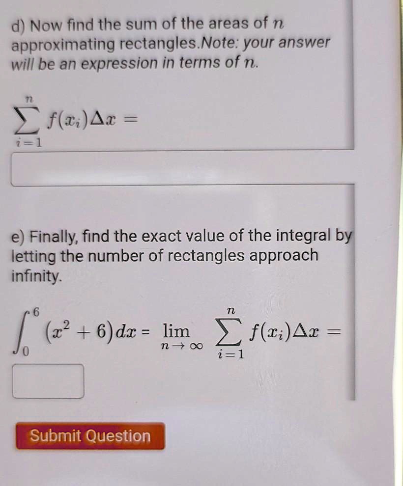 d now find the sum of the areas of n approximating rectangles note your answer will be an ...