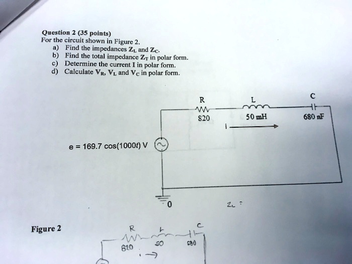 SOLVED: Question 2 (35 points) For the circuit shown in Figure 2: a ... SOLVED: Question 2 (35 points) For the circuit shown in Figure 2: a ...