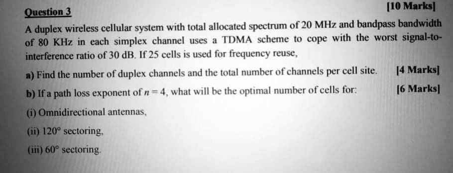 SOLVED: Question 3: A duplex wireless cellular system with a total allocated spectrum of 20 MHz ...