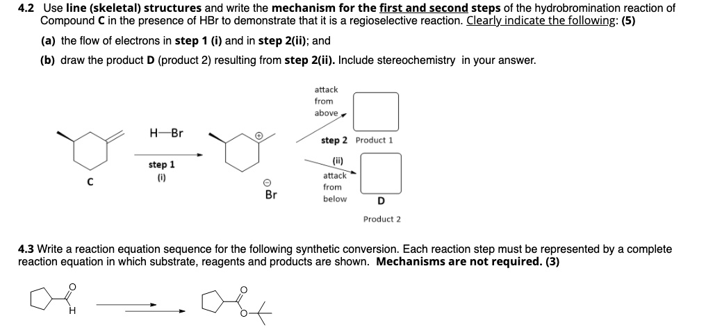 SOLVED: 4.2 Use line (skeletal) structures and write the mechanism for ...