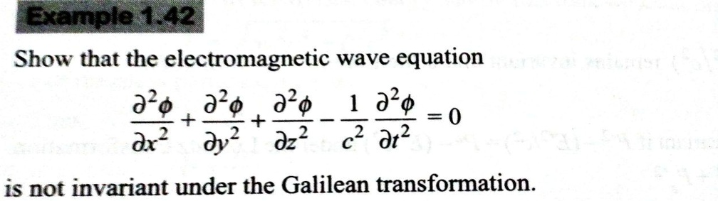 SOLVED: Show that the electromagnetic wave equation a^2 - 12at^2 is not invariant under the ...