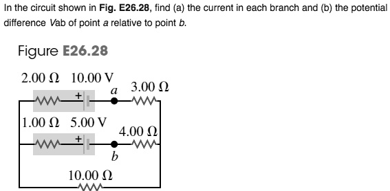 SOLVED: In the circuit shown in Fig: E26.28_ find (a) the current in ...