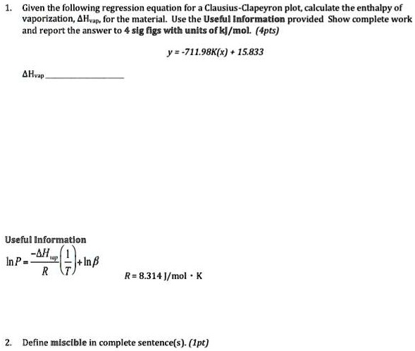 given the following regression equation for clausius clapeyron plot clculate the enthalpy of ...