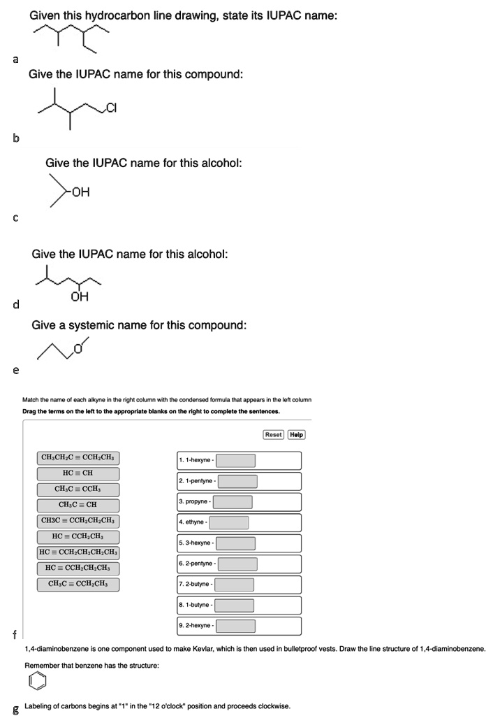 Given this hydrocarbon line drawing, state its IUPAC name: a Give the IUPAC name for this ...