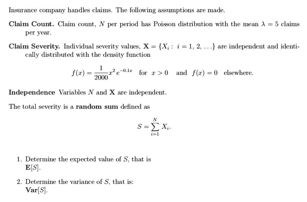 SOLVED: Insurance company handles claims The following assumptions are ...