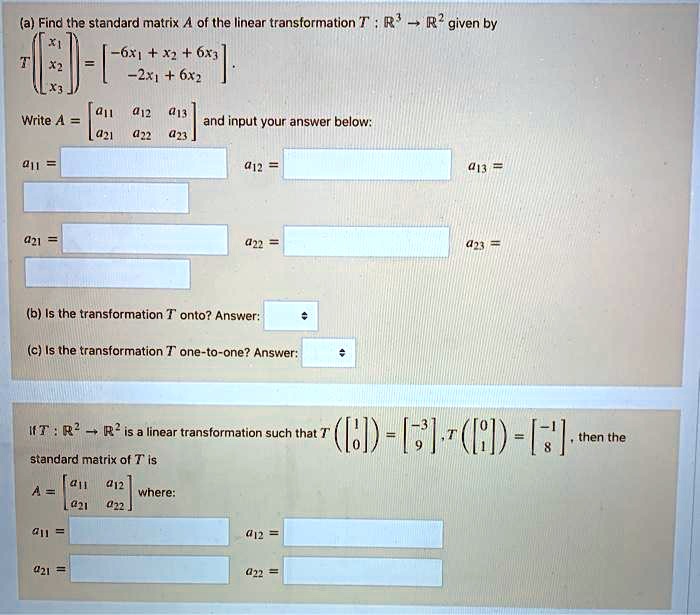 a find the standard matrix a of the iinear transformation t r r given ...