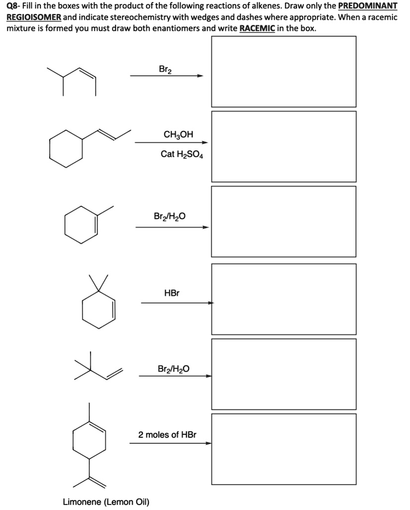 SOLVED: Q8- Fill in the boxes with the product of the following ... SOLVED: Q8- Fill in the boxes with the product of the following ...