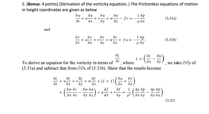 SOLVED: (Bonus: points) (Derivation of the vorticity equation; The ...