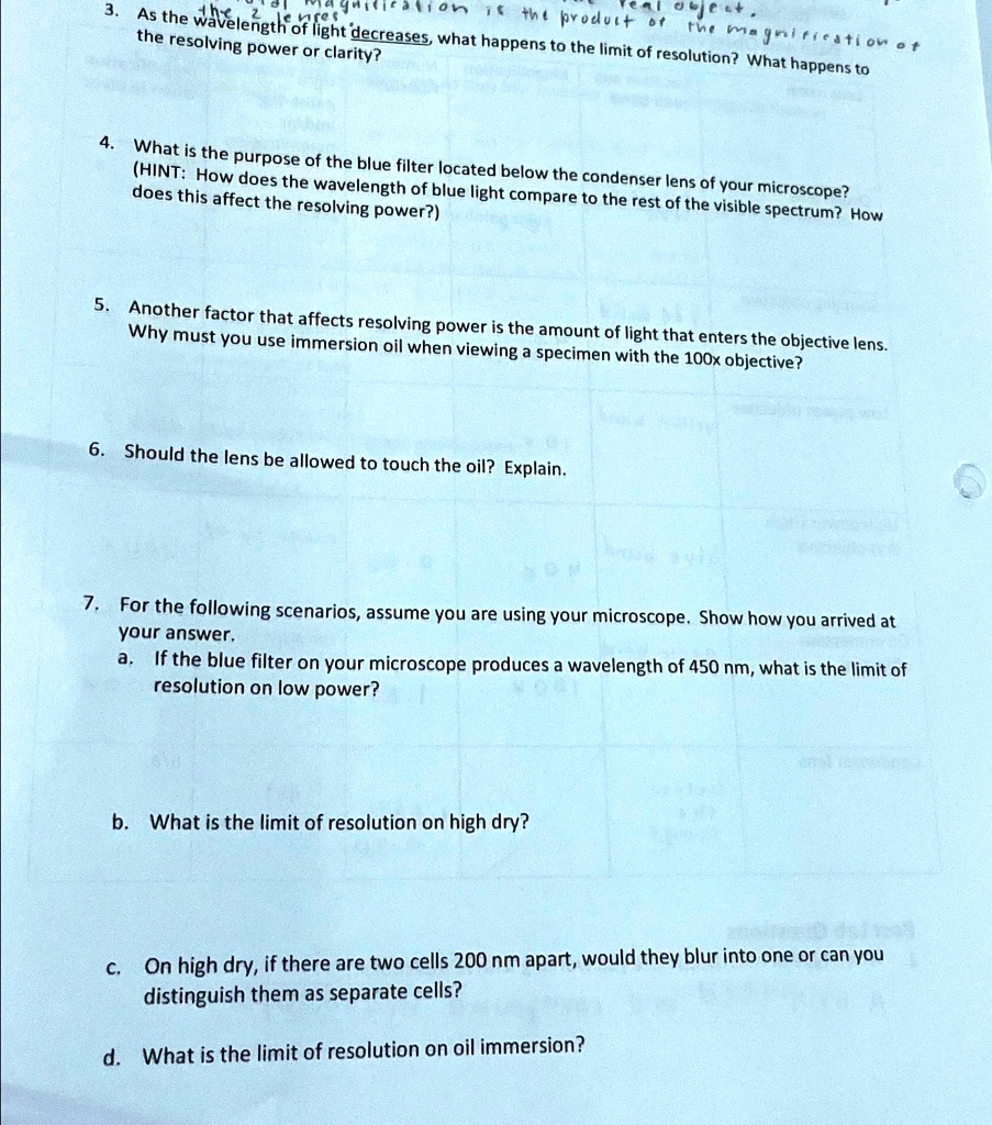 3. As the wavelength of light decreases, what happens to the limit of resolution? What happens ...