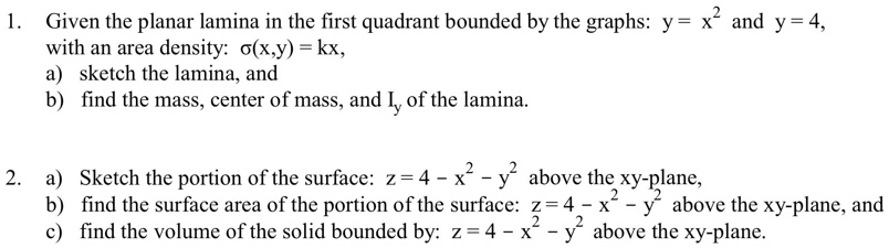 SOLVED: Given the planar lamina in the first quadrant bounded by the ...