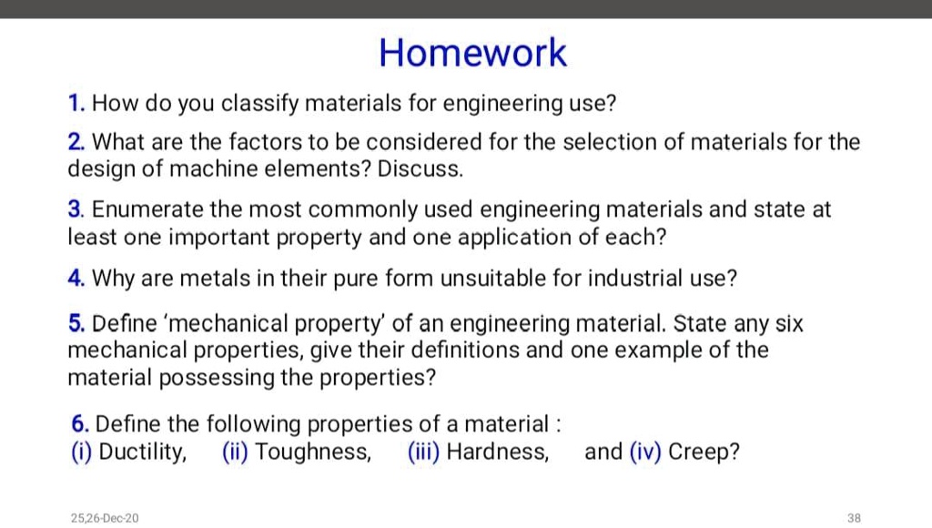 SOLVED: 1. How do you classify materials for engineering use? 2. What ...