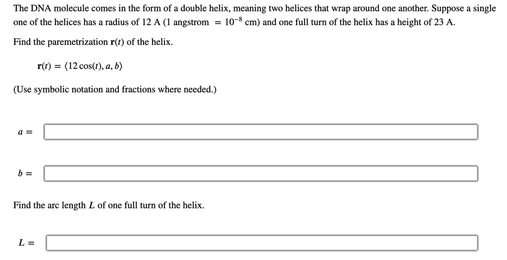 the dna molecule comes in the form of a double helix meaning two ...