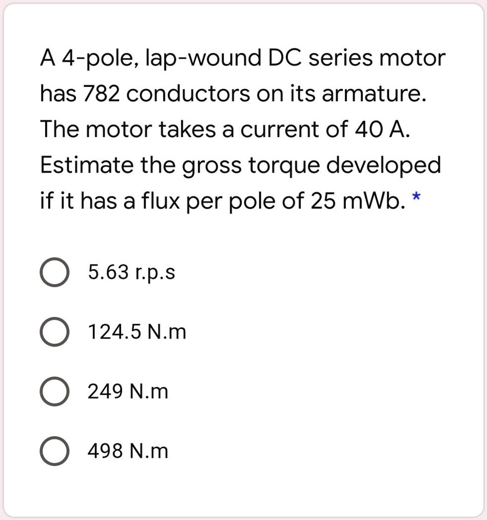 SOLVED: A 4-pole, lap-wound DC series motor has 782 conductors on its ...