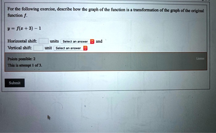 SOLVED: For the following exercise, describe how the graph of the function is transformation of ...