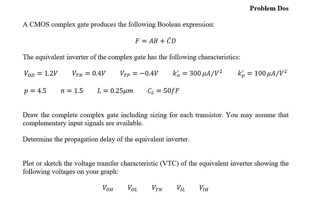 SOLVED: A CMOS complex gate produces the following Boolean expression: F = AB + CD The ...