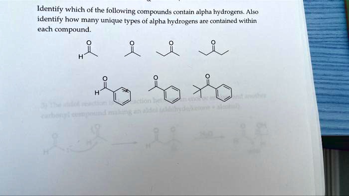 identify which of the following contains alpha hydrogens. Identify ...