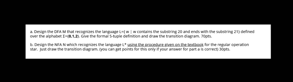 SOLVED: a. Design the DFA M that recognizes the language L= w | w contains the substring 20 and ...