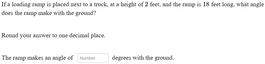 If a loading ramp is placed next to a truck, at a height of 2 feet, and ...