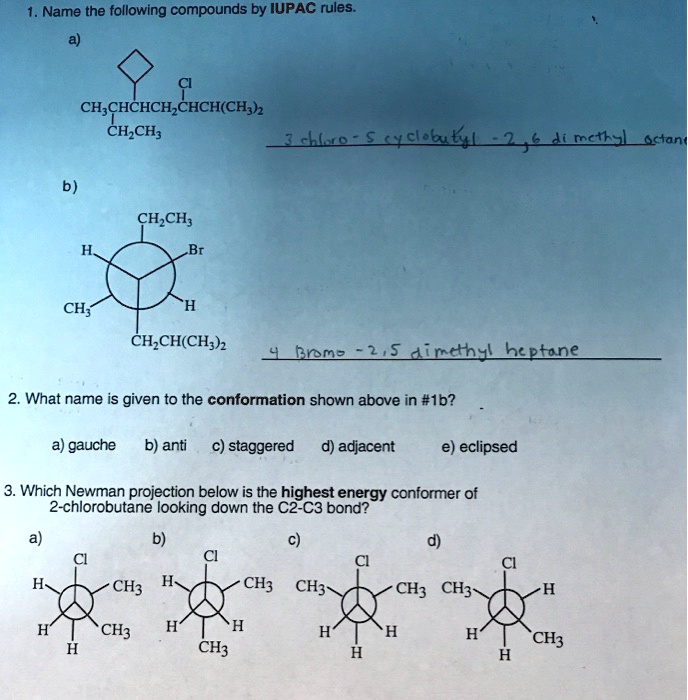 SOLVED:Name the following compounds by IUPAC rules: CH3 'CHCHCH,CHCHCH;) CH,CH; chlao ...