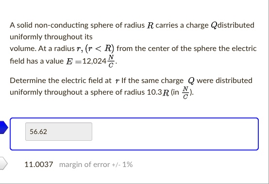 SOLVED: A solid non-conducting sphere of radius R carries charge Q distributed uniformly ...