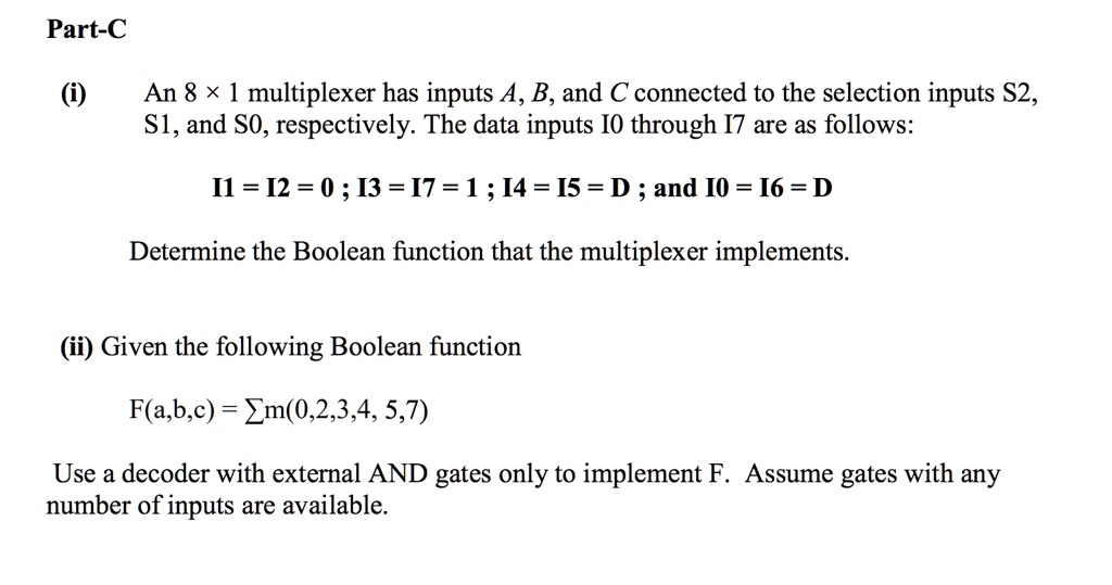 (i) An 8 x 1 multiplexer has inputs A, B, and C connected to the ...