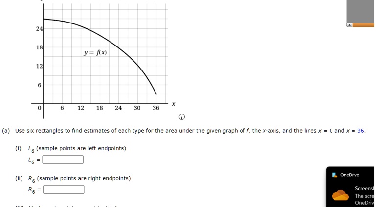 (a) Use six rectangles to find estimates of each type for the area ...