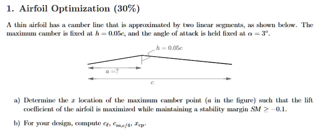 SOLVED: Airfoil Optimization (30%) A thin airfoil has a camber line that is approximated by two ...