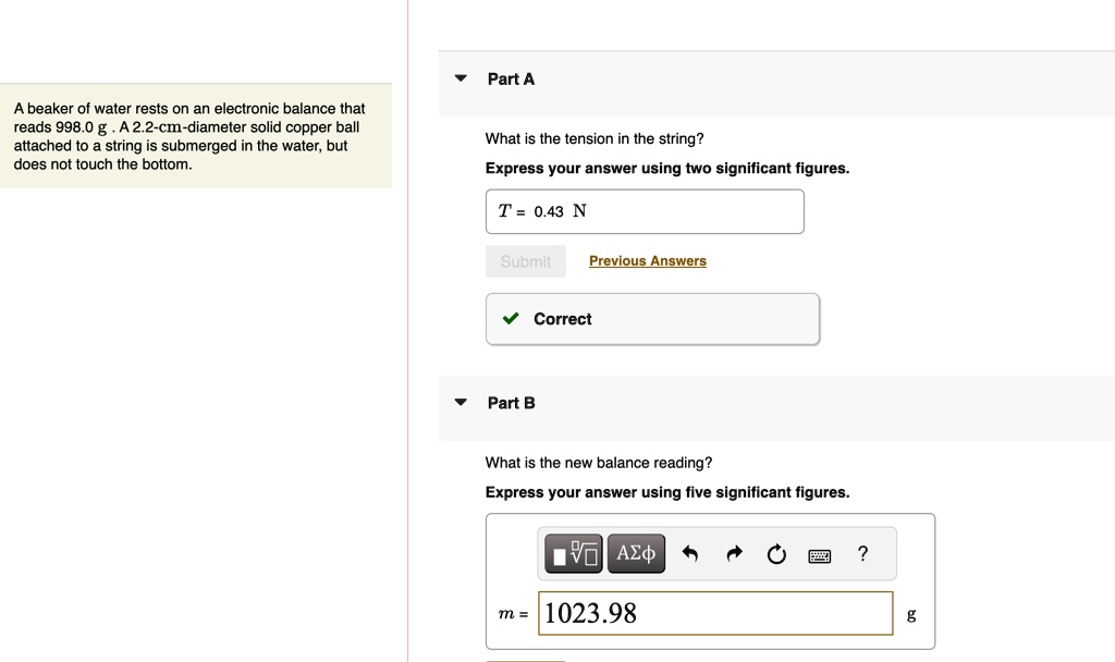 SOLVED: Part A A beaker of water rests on an electronic balance that reads 998.0 g .A 2.2-cm ...