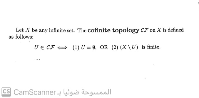 SOLVED: Let X be any infinite set. The cofinite topology CF on X is defined as follows: U e Cf