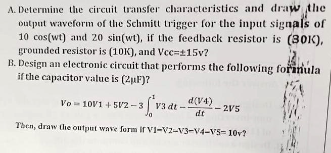 a determine the circuit transfer characteristics and draw the output waveform of the schmitt ...