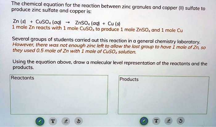 The chemical equation for the reaction between zinc granules and copper ...
