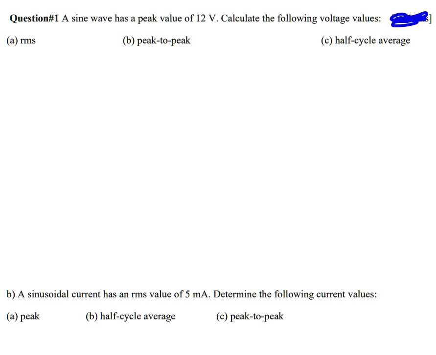 SOLVED: Question#] A sine wave has a peak value of 12 V. Calculate the following voltage values ...