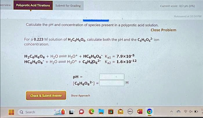 SOLVED: Texts: Review Polyprotic Acid Titrations Submit for Grading Current score: 0/2 pts (0% ...