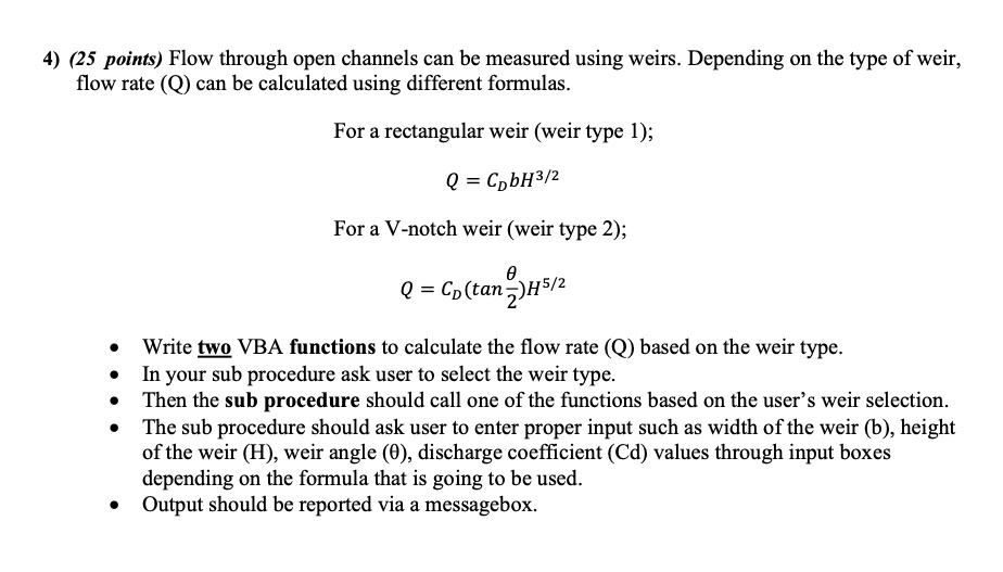 SOLVED: 4) (25 points) Flow through open channels can be measured using ...