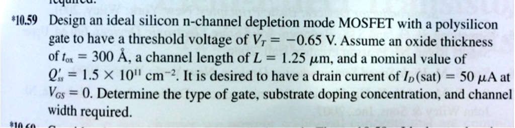 *10.59 Design an ideal silicon n-channel depletion mode MOSFET with a ...