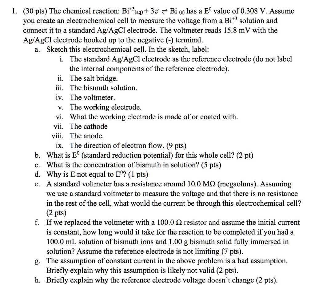 30 pts the chemical reaction bi 3aq 3e bi has a eo value of 0308 v ...