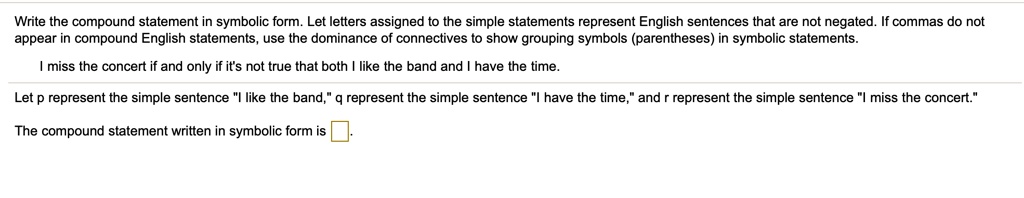 SOLVED: Write the compound statement in symbolic form. Let letters ...