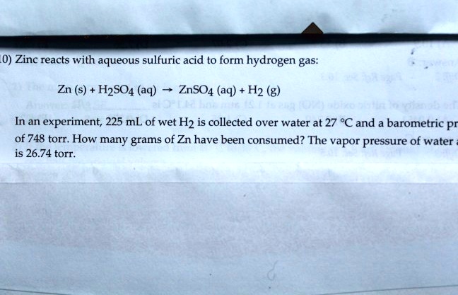 SOLVED: 0) Zinc reacts with aqueous sulfuric acid to form hydrogen gas ...
